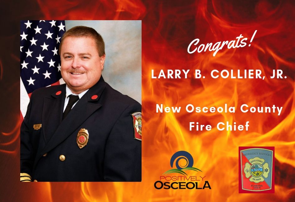 Osceola County Approves Collier as New Fire Chief, Effective June 22nd