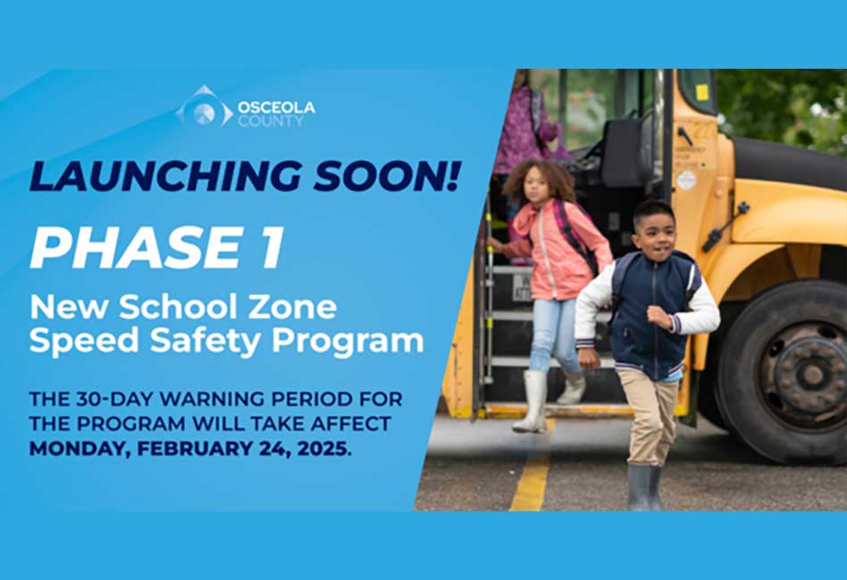 Osceola County Launches School Zone Speed Safety Program with 30-Day ...