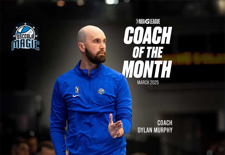 Osceola Magic’s Dylan Murphy Named NBA G League Coach of the Month for ...
